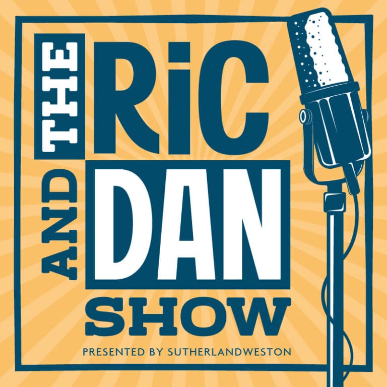 The Ric and Dan Show | Sutherland Weston